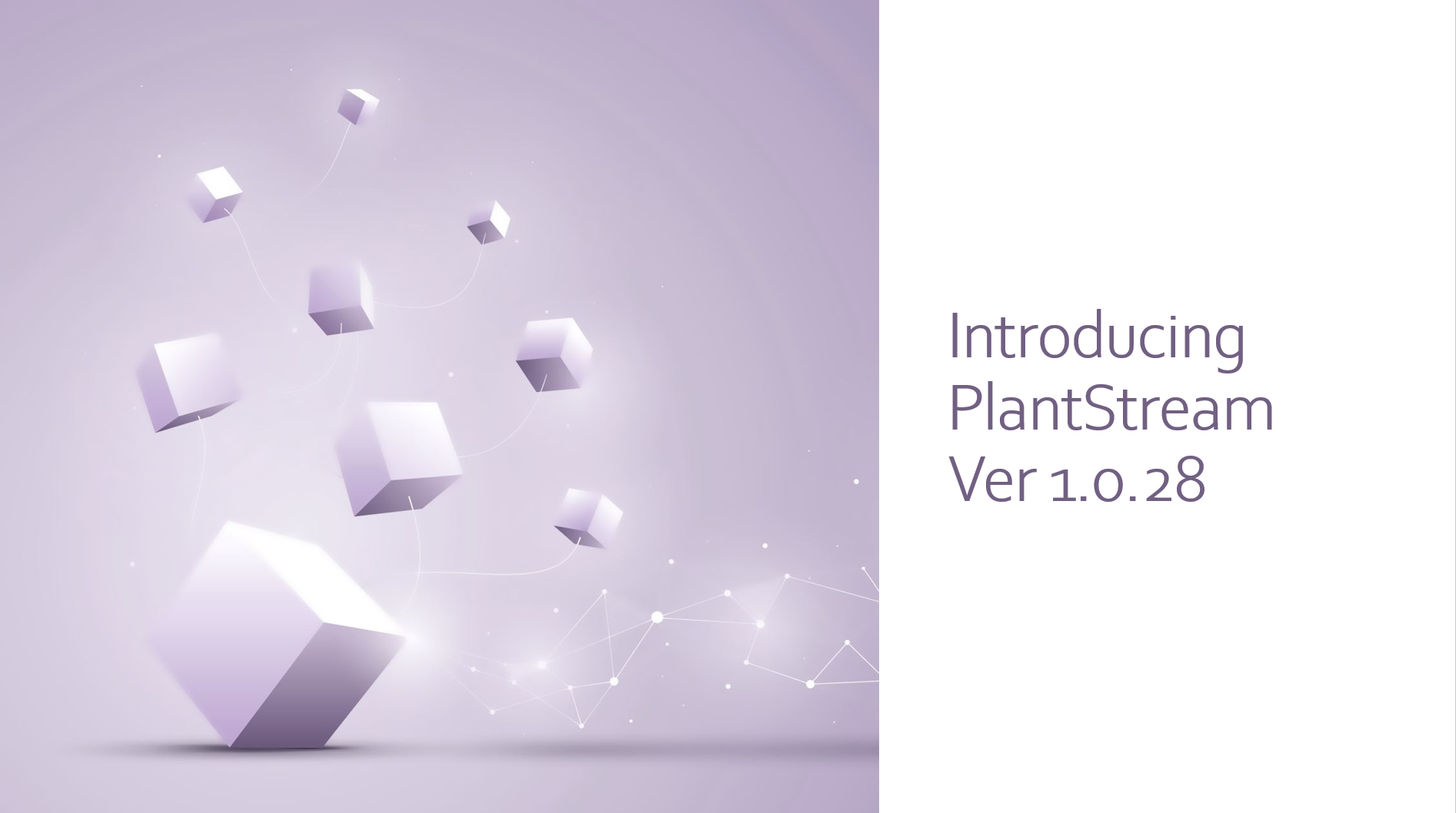 Blog-PlantStream Presents Version 1.0.28 - PlantStream